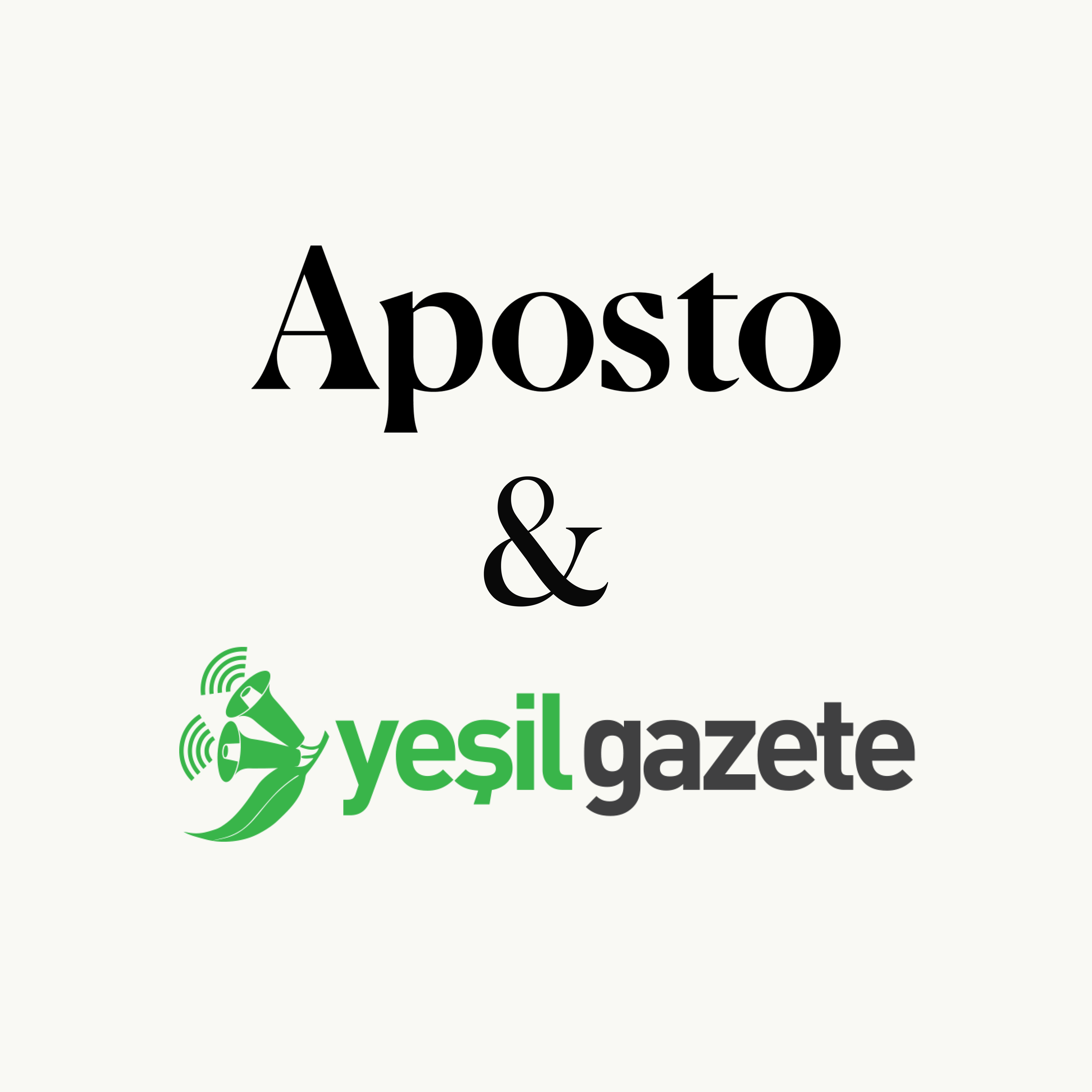 Aposto | Aposto & Yeşil Gazete işbirliğinde